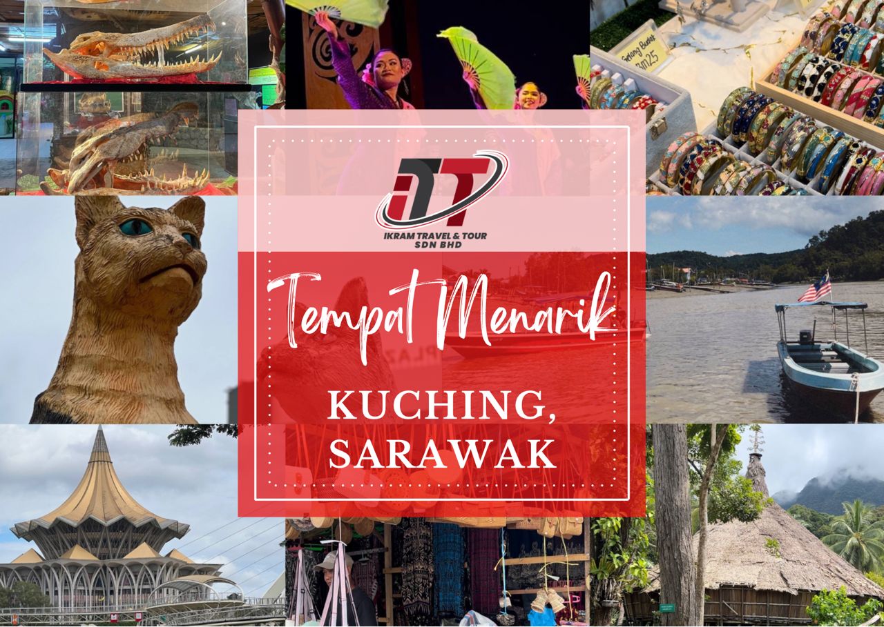 Tempat Menarik di Kuching Sarawak